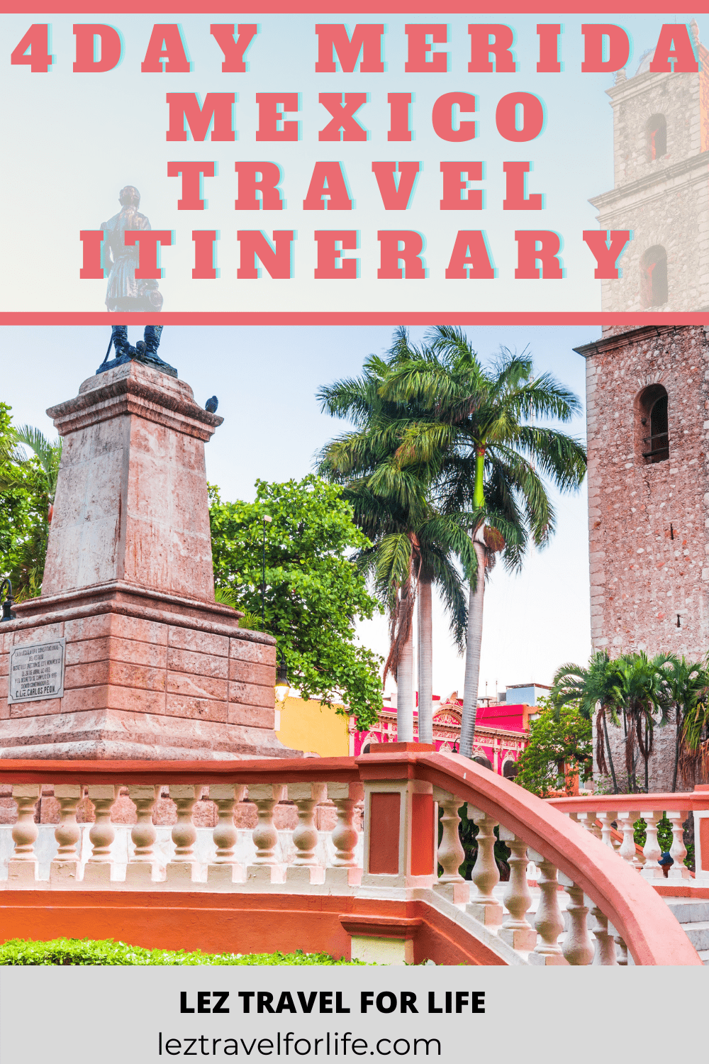 4 Day Mérida Mexico Itinerary - Lez Travel For Life